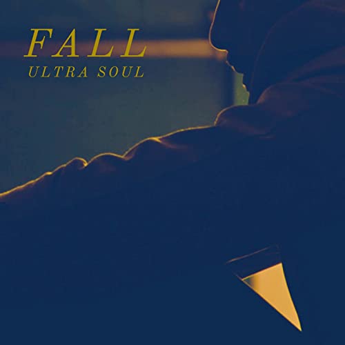 Écouter FALL par Ultra Soul sur Amazon Music Unlimited