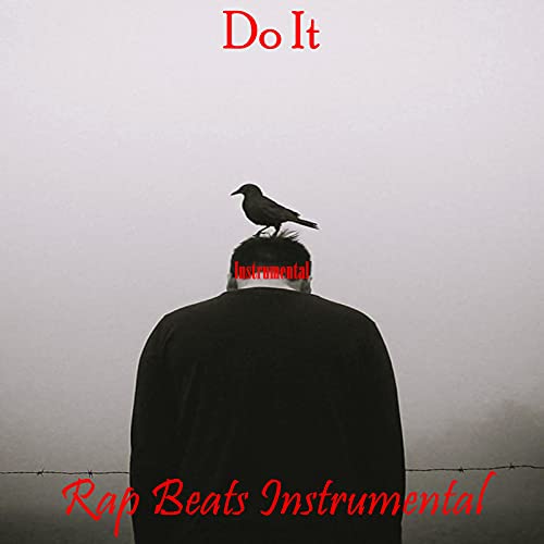Amazon Musicでrap Beats Instrumentalのdo It Instrumental を再生する