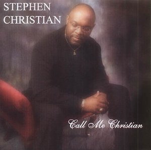 Christian, Stephen - Call Me Christian - Amazon.com Music