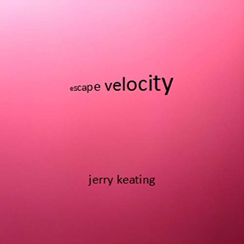 Écouter Escape Velocity par Jerry Keating sur Amazon Music Unlimited
