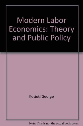 Amazon.com: Modern Labor Economics: Theory and Public Policy ...