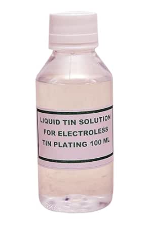 LIQUID TIN 100 ML | ELECTROLESS IMMERSION TIN PLATING SOLUTION FOR ...