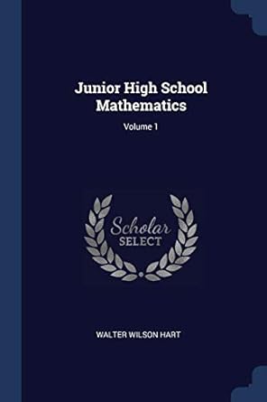 Junior High School Mathematics; Volume 1: Hart, Walter Wilson ...