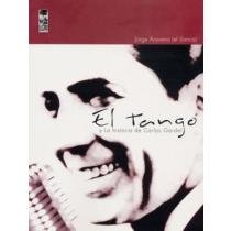El Tango Y La Historia De Carlos Gardel (Spanish Edition): Aravena ...