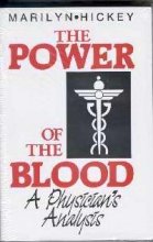 The Power of the Blood (A Physician's Analysis): Marilyn Hickey ...