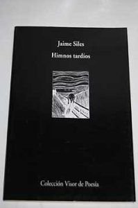 Himnos Tardios: 414 (Coleccion Visor de Poesia) : Siles, Jaime: Amazon.es: Libros
