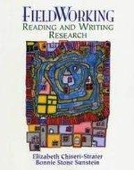 FieldWorking: Reading and Writing Research: Elizabeth Chiseri-Strater ...