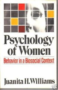 Psychology of women: Behavior in a biosocial context: Williams, Juanita ...