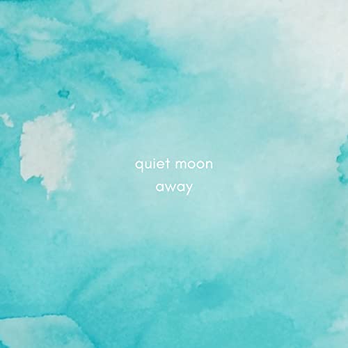 Écouter Away par Quiet Moon sur Amazon Music Unlimited