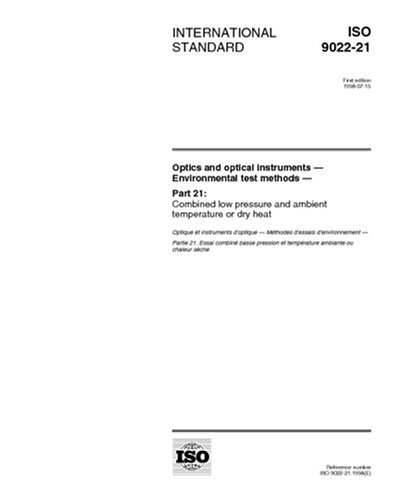 ISO 9022-21:1998, Optics and optical instruments - Environmental test ...