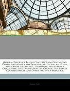 Amazon.co.jp: General Theory of Bridge Construction: C : Haupt, Herman: 洋書