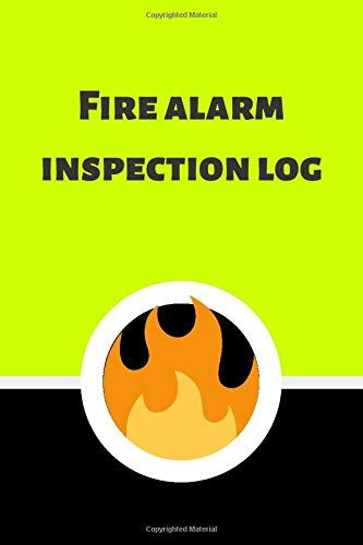 Buy Fire alarm inspection log: Fire Alarm Journal| Fire Register Log ...
