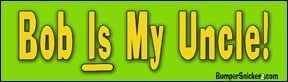 Amazon.com - Bob IS My Uncle - Funny Bumper Stickers (Medium 10x2.8 in ...