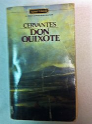 Don Quixote (A Signet Classic): Miguel de Cervantes Saavedra, Walter ...