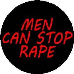 Amazon.com: Men Can Stop Rape 1.25" Pinback Button Badge / Pin - Anti ...