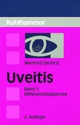 Amazon.com: Uveitis, Bd.1, Differentialdiagnose: 9783170160361: Zierhut ...