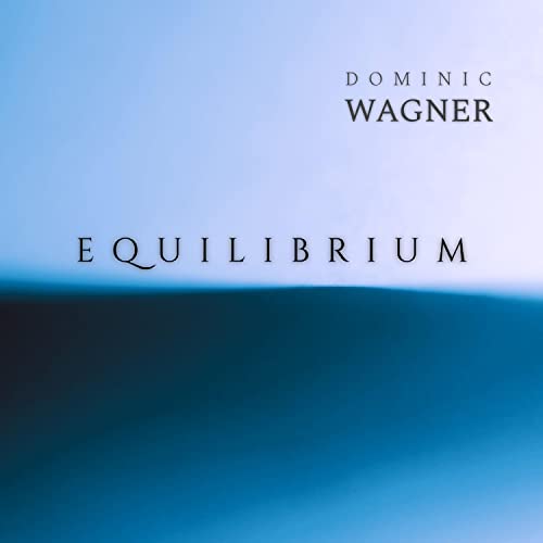 Amazon Music Unlimited - Dominic Wagner 『Equilibrium』