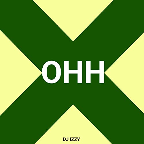 OHH by DJ Izzy on Prime Music