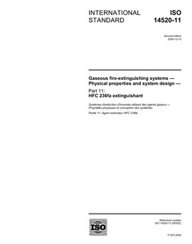 ISO 14520-11:2005, Gaseous fire-extinguishing systems - Physical ...