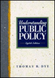 Understanding Public Policy: Thomas R. Dye: 9780130974112: Amazon.com ...