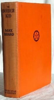 The border kid,: Brand, Max: Amazon.com: Books