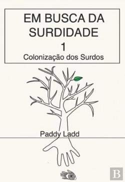 Amazon.com: Em Busca da Surdidade 1 Colonização dos Surdos ...