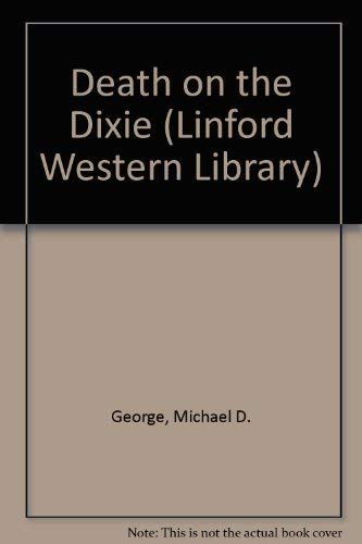 Death On The Dixie (LIN): George, Michael D.: 9780708959206: Amazon.com ...
