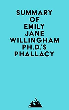 Amazon.com: Summary of Emily Jane Willingham Ph.D.'s Phallacy eBook ...