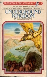 Underground Kingdom (Choose Your Own Adventure) by Edward Packard (1986 ...