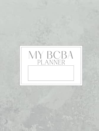 Amazon.com: BCBA Caseload Organizer: Comprehensive Planning for ...