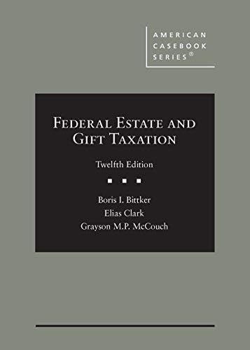 Amazon | Federal Estate and Gift Taxation (American Casebook Series ...