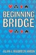 Beginning Bridge: Amazon.co.uk: Hiron, Maureen: 9781852233518: Books