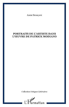 PORTRAITS DE L'ARTISTE DANS L' UVRE DE PATRICK MODIANO: Amazon.co.uk ...