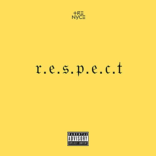 Respect de Tre Nyce en Amazon Music Unlimited