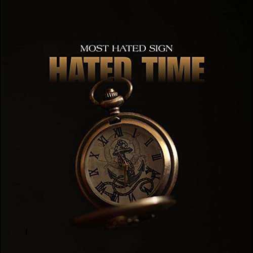 Écouter HATED TIME par MOST HATED SIGN sur Amazon Music Unlimited