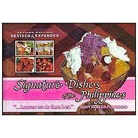 Signature Dishes of the Philippines, Second Edition Revised & Expanded ...