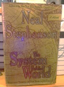 The System of the World, Vol, III Ot the Baroque Cycle: Neal Stephenson ...