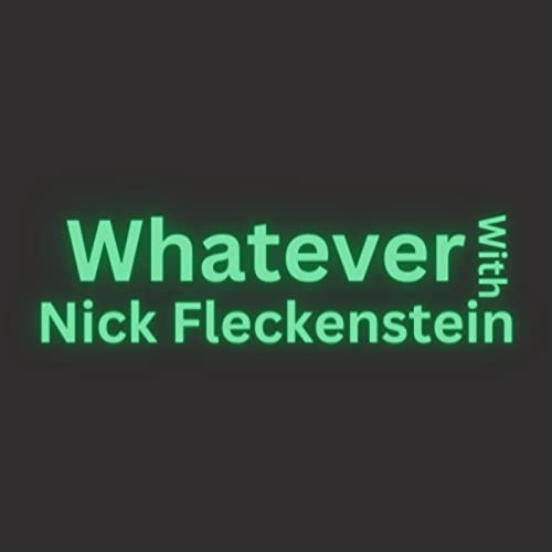 Amazon.com: Whatever With Nick Fleckenstein : Nick Fleckenstein ...