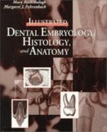 Illustrated Dental Embryology, Histology &_Anatomy: Msry BsthBslogh snd ...