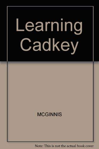 Learning Cadkey: McGinnis: 9780070447912: Amazon.com: Books