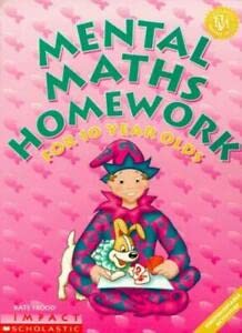 Mental Maths Homework for 10 Year Olds: Kate Frood: 9780439017060 ...