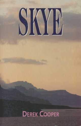 Skye: Derek Cooper: 9781874744375: Amazon.com: Books