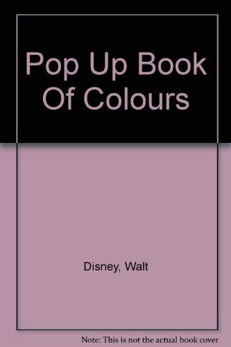 Disney's Pop-Up Book of Colors: Walt Disney Company: 9781562820206 ...
