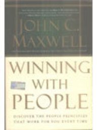 Winning with People: Discover the People Principles that Work for You ...