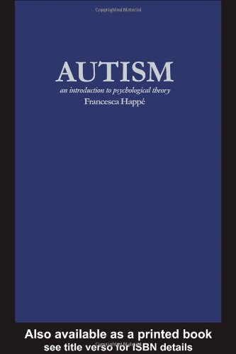 Autism: An Introduction to Psychological Theory: Amazon.co.uk: Happé ...