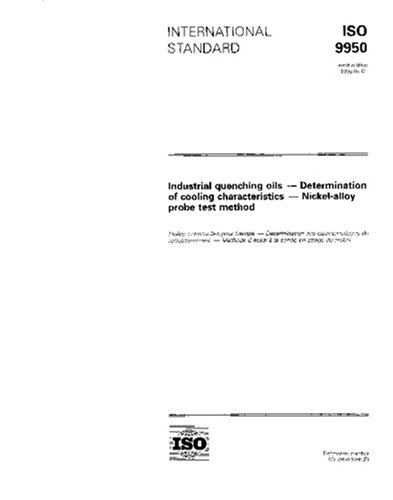 ISO 9950:1995, Industrial quenching oils - Determination of cooling ...
