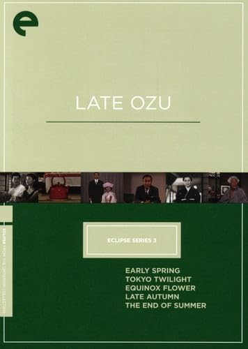 Eclipse Series 3: Late Ozu (Early Spring / Tokyo Twilight / Equinox ...