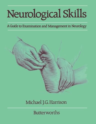 Neurological Skills: A Guide to Examination and Management in Neurology ...