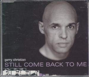 Garry Christian - Still Come Back To Me - Amazon.com Music