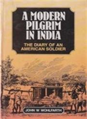 Buy A Modern Pilgrim in India: The Diary of an American Soldier Book ...